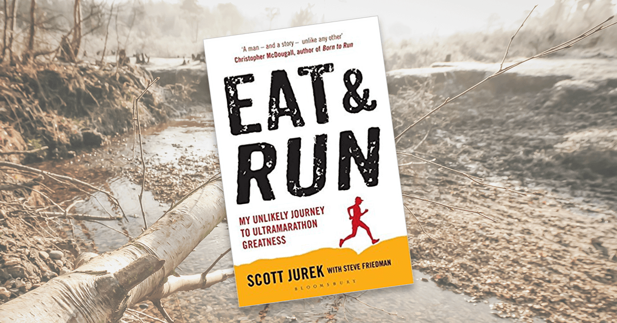 Review: Eat and Run - My Unlikely Journey to Ultramarathon Greatness by ...