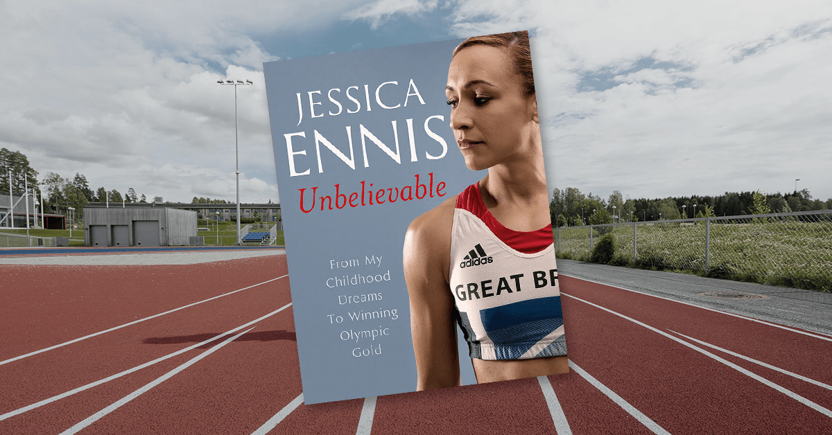 Review: Unbelievable by Jessica Ennis - Top Running Books